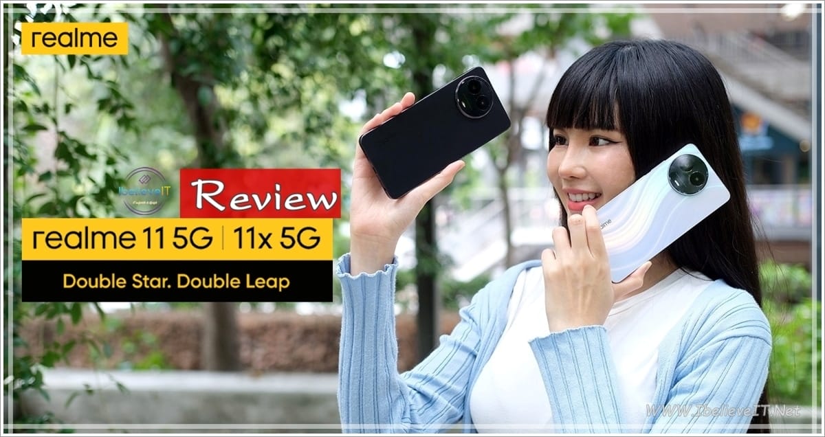 รีวิว realme 11 5G และ realme 11x 5G สมาร์ตโฟนขุมพลัง Dimensity 6100+ 5G พร้อมจอลื่นไหล 120Hz ...